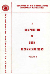 CUPM Compendium Volumes I and II – Mathematical Association of America